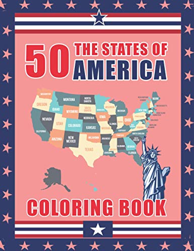 The 50 States Of America Coloring Book: Explore the U.S.A. with 50 fact ...