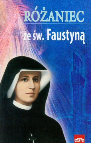 Rozaniec ze sw. Faustyna by Praca Zbiorowa | Goodreads