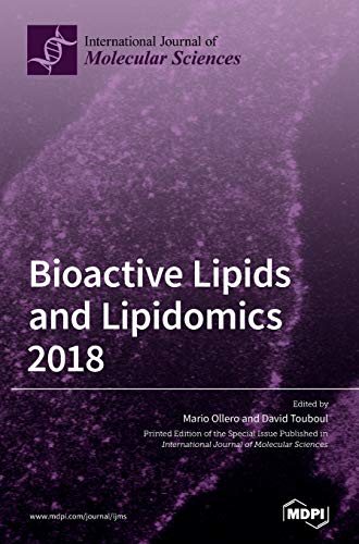 Bioactive Lipids and Lipidomics 2018 by Mario Ollero | Goodreads