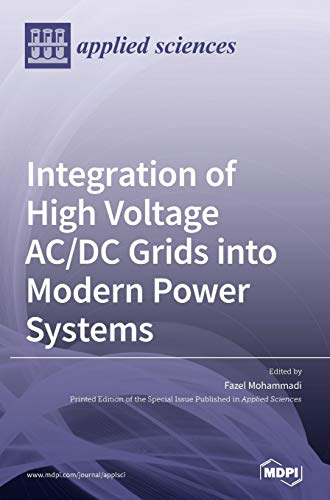 Integration of High Voltage AC/DC Grids into Modern Power Systems by ...