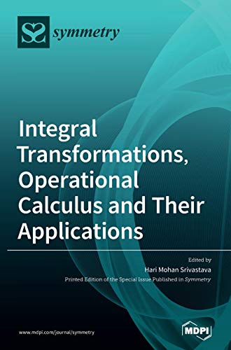 Integral Transformations Operational Calculus And Their Applications