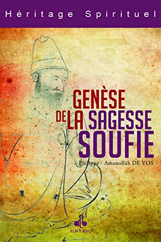La genèse de la sagesse soufie - la chaîne d'or de la voie Naqshbandi ...