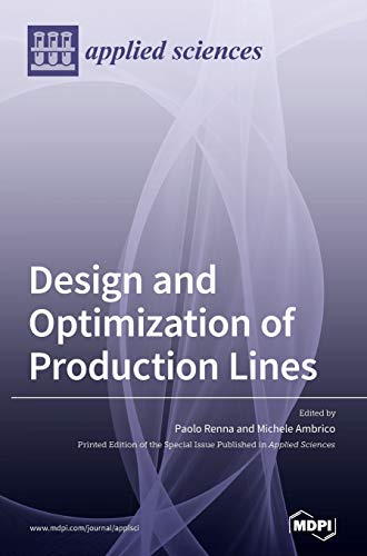 Design and Optimization of Production Lines by Paolo Renna | Goodreads