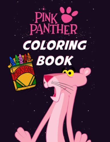 Pink Panther Coloring Book: Interesting coloring book suitable for all ...