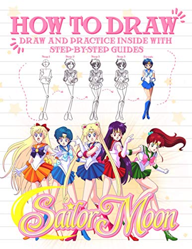 How to Draw Sailor Moon: Step-by-Step Character And Figure Drawing ...