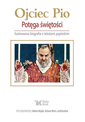 Ojciec Pio Potega swietosci (Polish Edition) by Maciej Zinkiewicz ...