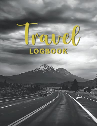 Travel Logbook: Road Trip Notes Book for Tracking and Recording ...