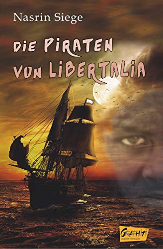 Die Piraten von Libertalia (German Edition) by Nasrin Siege | Goodreads