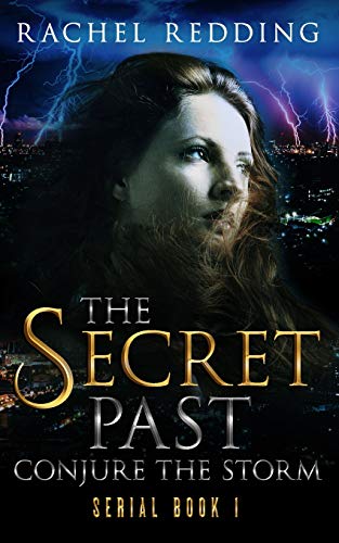The Secret Past (Conjure The Storm, #1) by Rachel Redding | Goodreads