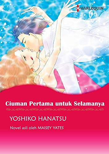 Ciuman Pertama Untuk Selamanya by Yoshiko Hanatsu | Goodreads