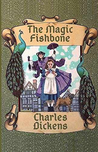The Magic Fishbone Illustrated by Charles Dickens | Goodreads