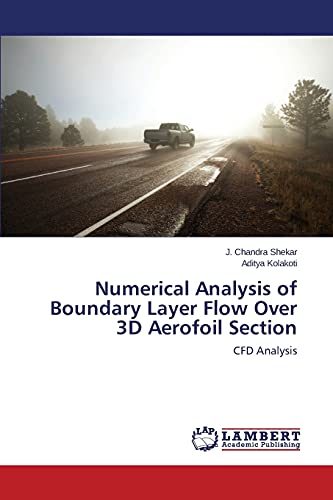 Numerical Analysis of Boundary Layer Flow Over 3D Aerofoil Section: CFD ...