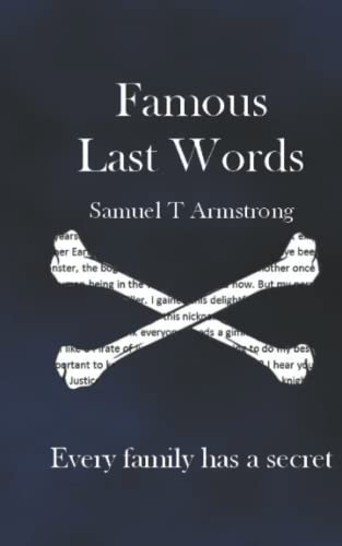 Famous Last Words by Samuel Armstrong | Goodreads