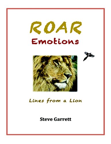 Roar Emotions: Lines from a Lion by Steve Garrett | Goodreads