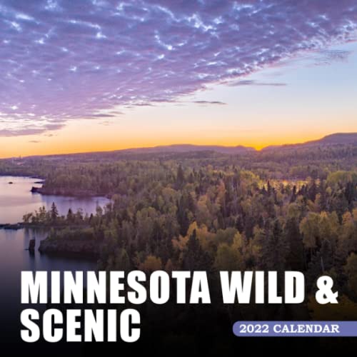 Minnesota Wild & Scenic Calendar 2022: Official US State Minnesota ...