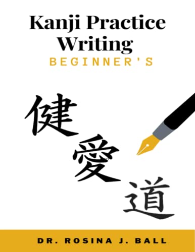 Kanji Practice Book: Learning Kanji Square Graphs for Beginners by Dr ...