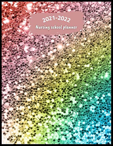 2021-2022 Nursing School Planner: A beatiful 2021-2022 Two Year Planner ...