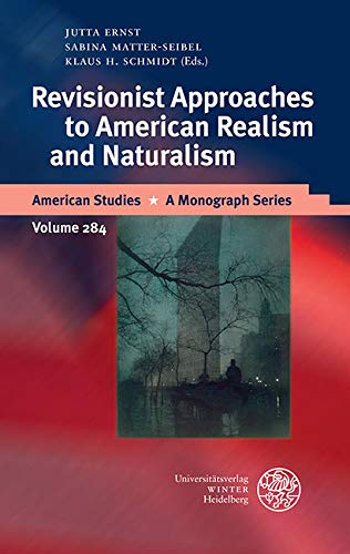 Revisionist Approaches to American Realism and Naturalism by unknown ...