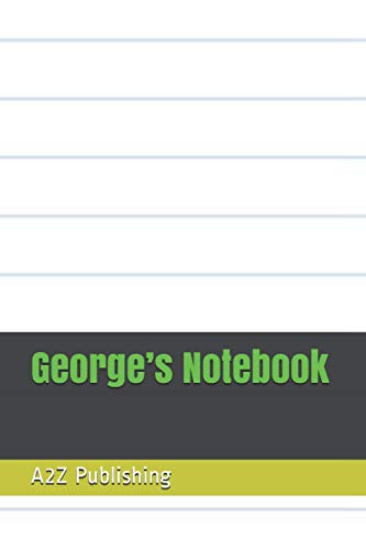 George’s Notebook by A2Z Publishing | Goodreads