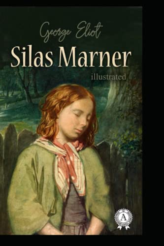 Silas Marner by George Eliot(illustrated Edition) by George Eliot ...