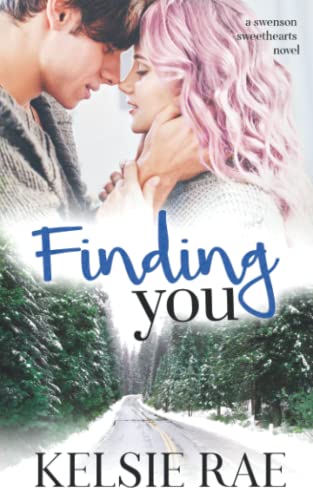 Finding You by Kelsie Rae | Goodreads