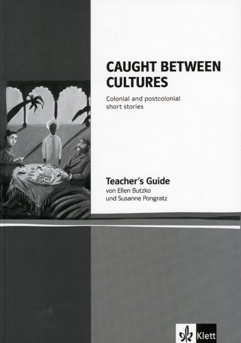 Caught between cultures. Colonial and postcolonial short stories ...