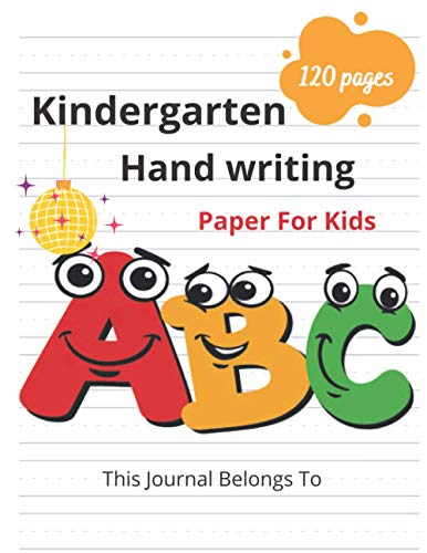 Kindergarten Hand writing Paper For Kids ABC: handwriting practice ...