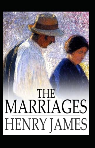 The Marriages: Henry James (Short Stories, Classics, Literature ...