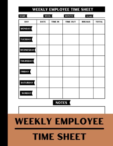 Weekly Employee Time Sheet: Weekly Time Sheet Log Book by Rayan Silva ...