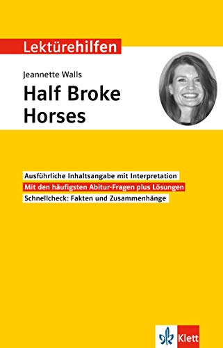 Lektürehilfen Jeanette Walls "Half Broke Horses": Interpretationshilfe ...