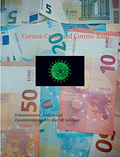 Corona-Crash und Corona-Rally: Dokumentation, Analyse und Zusammenhänge ...