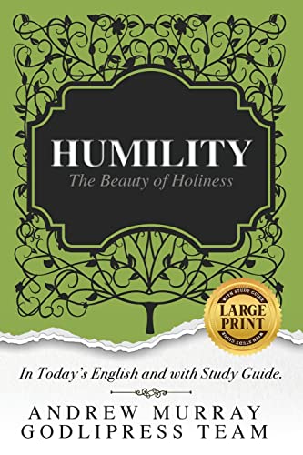 Andrew Murray Humility: The Beauty of Holiness (In Today's English and ...