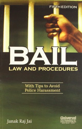 Bail Law and Procedures with Tips to Avoid Police Harassment by Janak ...