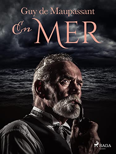 En Mer (Grands Classiques) (French Edition) by Guy de Maupassant ...