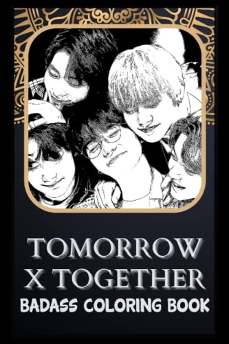 Badass Coloring Book: Tomorrow X Together Calm and Anxiety Relief ...