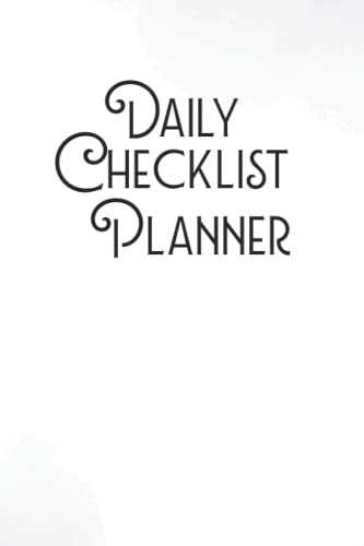 Daily Checklist Planner: You will be able to well manage your time ...