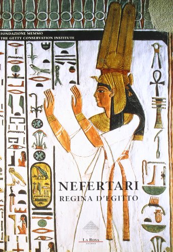 Nefertari. Regina d'Egitto by Anna M. Donadoni Roveri | Goodreads