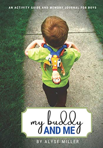 My Buddy and Me: An Activity Guide and Memory Journal for Boys by Alyse ...