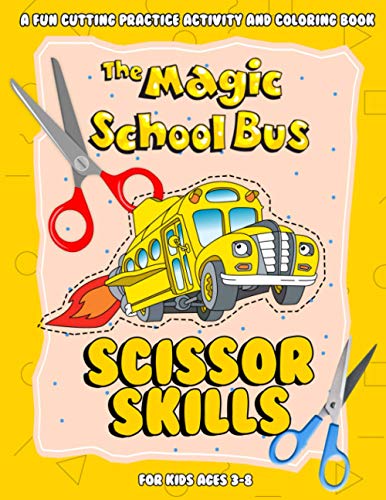 The Magic School Bus Scissor Skills: Special Cut And Glue Activities ...