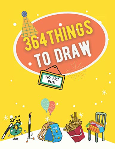 364 THINGS TO DRAW: Inspirational Sketchbook to Entertain and Provoke ...