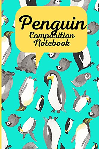 Penguin Composition Notebook: Blank Lined Penguin Journal, Amazing ...