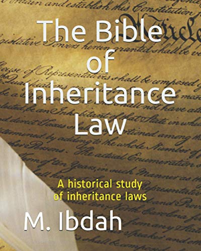 The Bible of Inheritance Law by M Ibdah | Goodreads