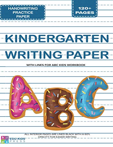 Kindergarten Writing Paper With Lines For ABC Kids Workbook: 120 ...