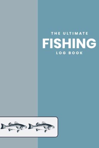 Fishing Log Book: fishing log book For The Serious Fisherman, Perfect ...