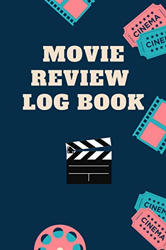 Movie Review Log Book: Guided Journal for film Critics and movie lovers ...