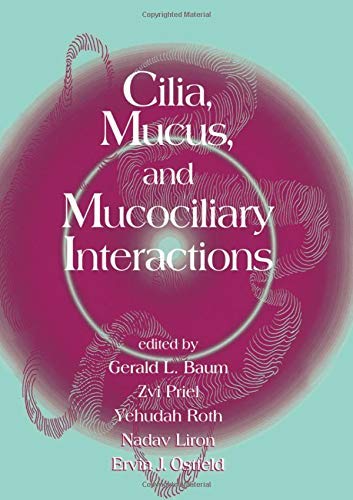 Cilia, Mucus, and Mucociliary Interactions by Nadav Liron | Goodreads