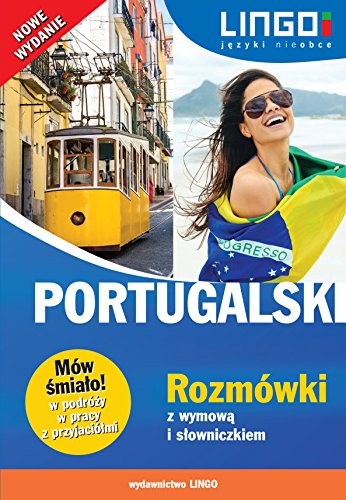 Portugalski. Rozmowki z wymowa i slowniczkiem. Nowe wydanie by Alicja Dutkowska | Goodreads