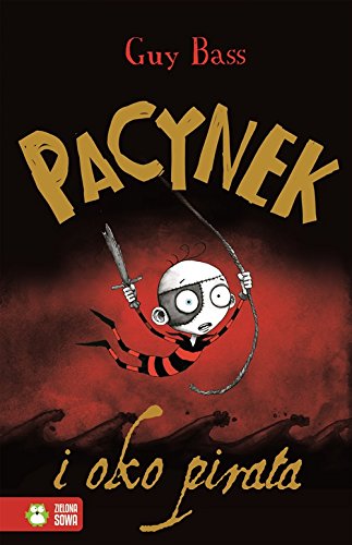 Pacynek i oko pirata by Guy Bass | Goodreads