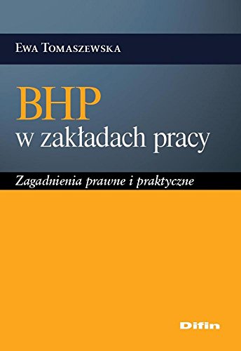 BHP w zakladach pracy (Polish Edition) by Ewa Tomaszewska | Goodreads