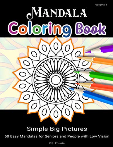 Mandala Coloring Book Simple Big Pictures, Volume 1: 50 Easy Mandalas ...